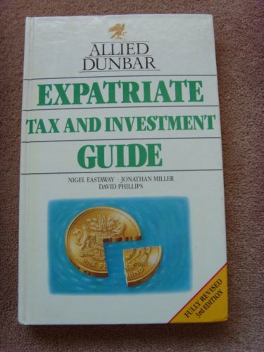 Allied Dunbar Expatriate Tax and Investment Guide (Allied Dunbar | eBay