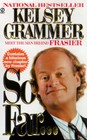 So Far... - Mass Market Paperback By Grammer, Kelsey - GOOD ...