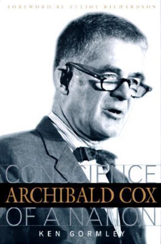 Archibald Cox: Conscience Of A Nation, Gormley, Ken, 9780201407136 ...