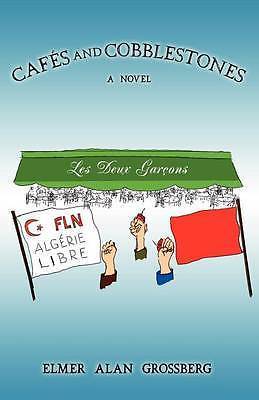 Cafes and Cobblestones by Grossberg, Elmer Alan 9781457509759| eBay