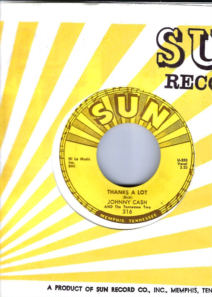 JOHNNY CASH- "LUTHER PLAYED THE BOOGIE"/"THANKS A LOT"- SUN 316- N.MINT ...