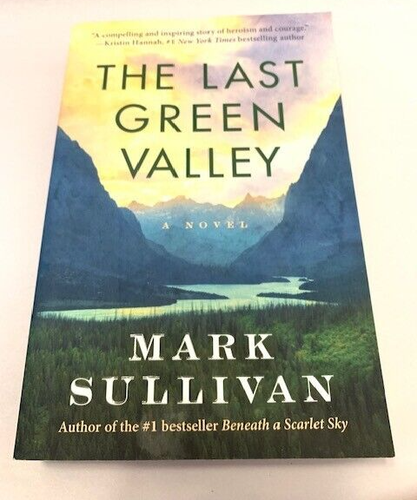 The Last Green Valley FIRST EDITION Mark Sullivan Best Seller Paperback ...