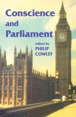 Conscience and Parliament by Philip Cowley (English) Paperback Book ...