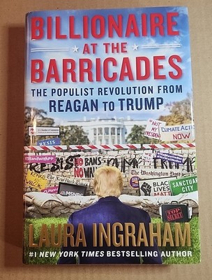 LAURA INGRAHAM Signed Autographed Book Billionaire at the Barricades ...