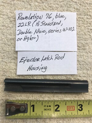 Revelation 76 (Hi Std Double Nine) Blue, 22 LR : Ejector Latch Rod ...