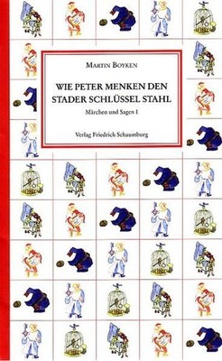 Wie Peter Menken den Stader Schlüssel stahl.: Märchen und Sagen I ...