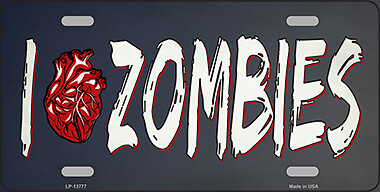 I Love Zombies Novelty Metal License Plate Tag LP13777 | eBay