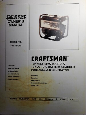 Sears Craftsman A-C Generator 2400 Watt 580.327040 Owner, Service ...