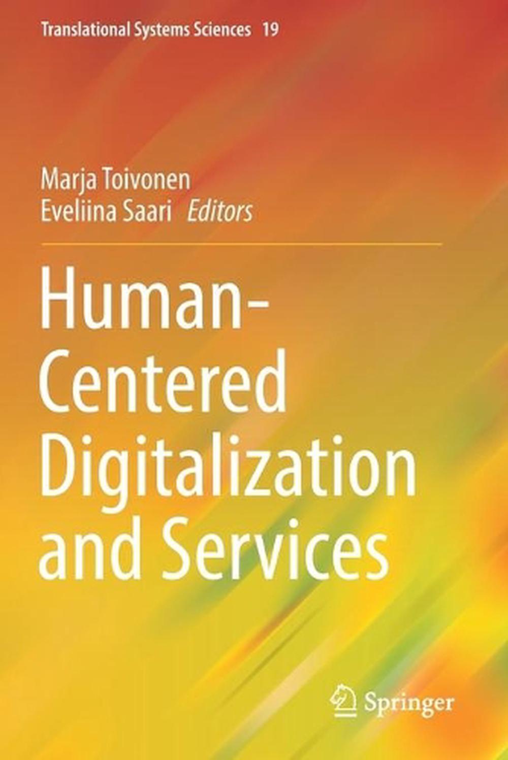 Human-Centered Digitalization and Services by Marja Toivonen (English) Paperback 9789811377273 ...