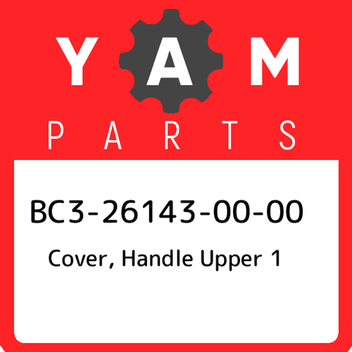 BC3-26143-00-00 Yamaha Cover, handle upper 1 BC3261430000, New Genuine ...