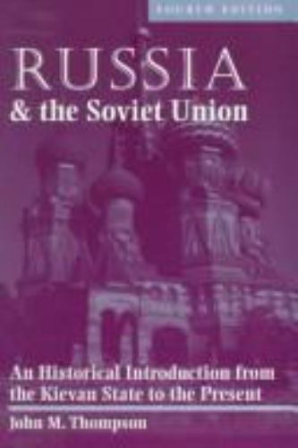 Russia and the Soviet Union : An Historical Introduction from the ...