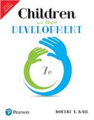 Children and Their Development, 7th Edition By Robert V. Kail ...