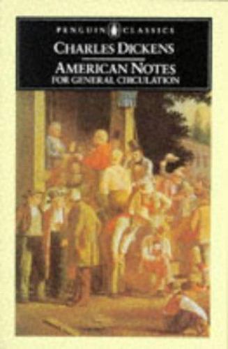 American Notes for General Circulation by Dickens, Charles ...