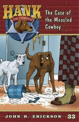 John R Erickson The Case of the Measled Cowboy (Poche) Hank the Cowdog ...