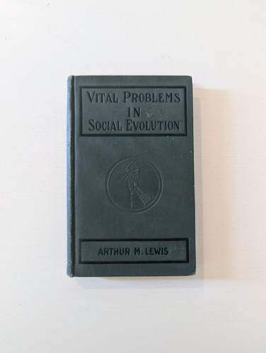 Vital Problems in Social Evolution Arthur M. Lewis 1909 | eBay