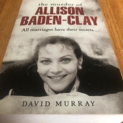 USED/VGC The Murder of Allison Baden-Clay by David Murray (Paperback ...