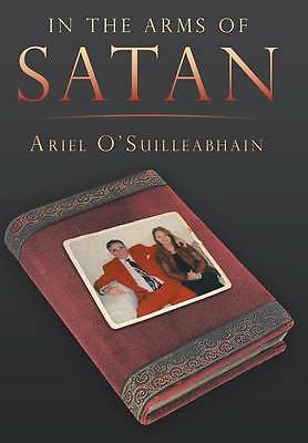 In the Arms of Satan by Ariel O'Suilleabhain, Julie Griffin (Hardcover ...