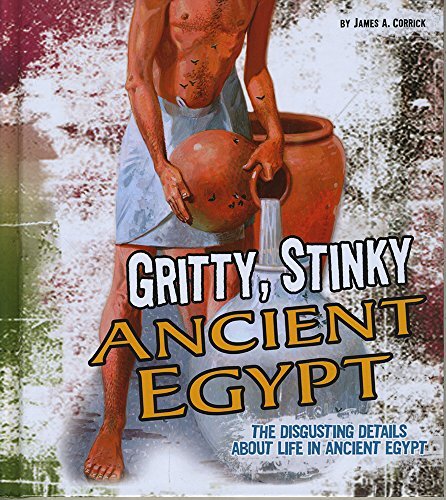 Gritty, Stinky Ancient Egypt (Fact Finders: Dis... by Corrick, James A ...