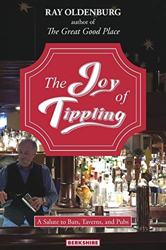 Ray Oldenburg The Joy of Tippling (Paperback) | eBay
