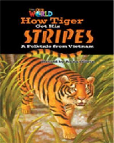 Our World Readers (British English) Ser.: Our World Readers: How Tiger ...