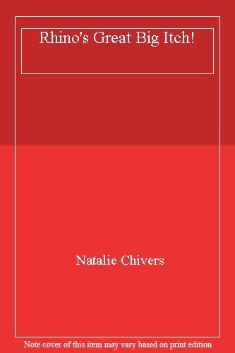 Rhino's Great Big Itch! By Natalie Chivers. 9781848950214 | eBay