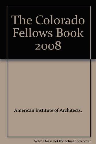 The Colorado Fellows Book 2008 - Hardcover - GOOD 981719600 | eBay