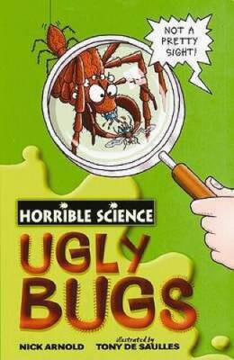 Ugly Bugs (Horrible Science) - Paperback By Arnold, Nick - ACCEPTABLE ...