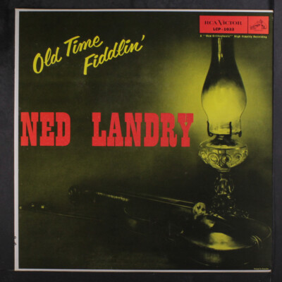 NED LANDRY: old time fiddlin' RCA 12" LP 33 RPM | eBay