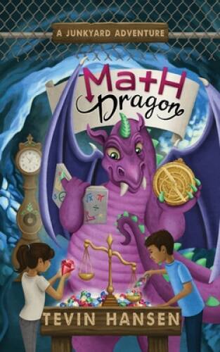 Math Dragon: fun fast-paced chapter book series for kids 8-11 (Junkyard ...