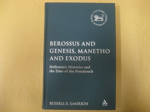 Berossus and Genesis, Manetho and Exodus: Hellenistic Histories ...