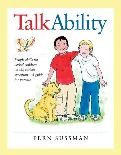 TalkAbility: People Skills for Verbal Children on the Autism Spectrum ...