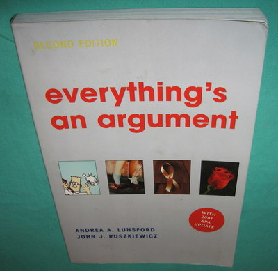 Everything's An Argument 2nd Ed Andrea Lunsford Ruszkiewicz with 2001 ...