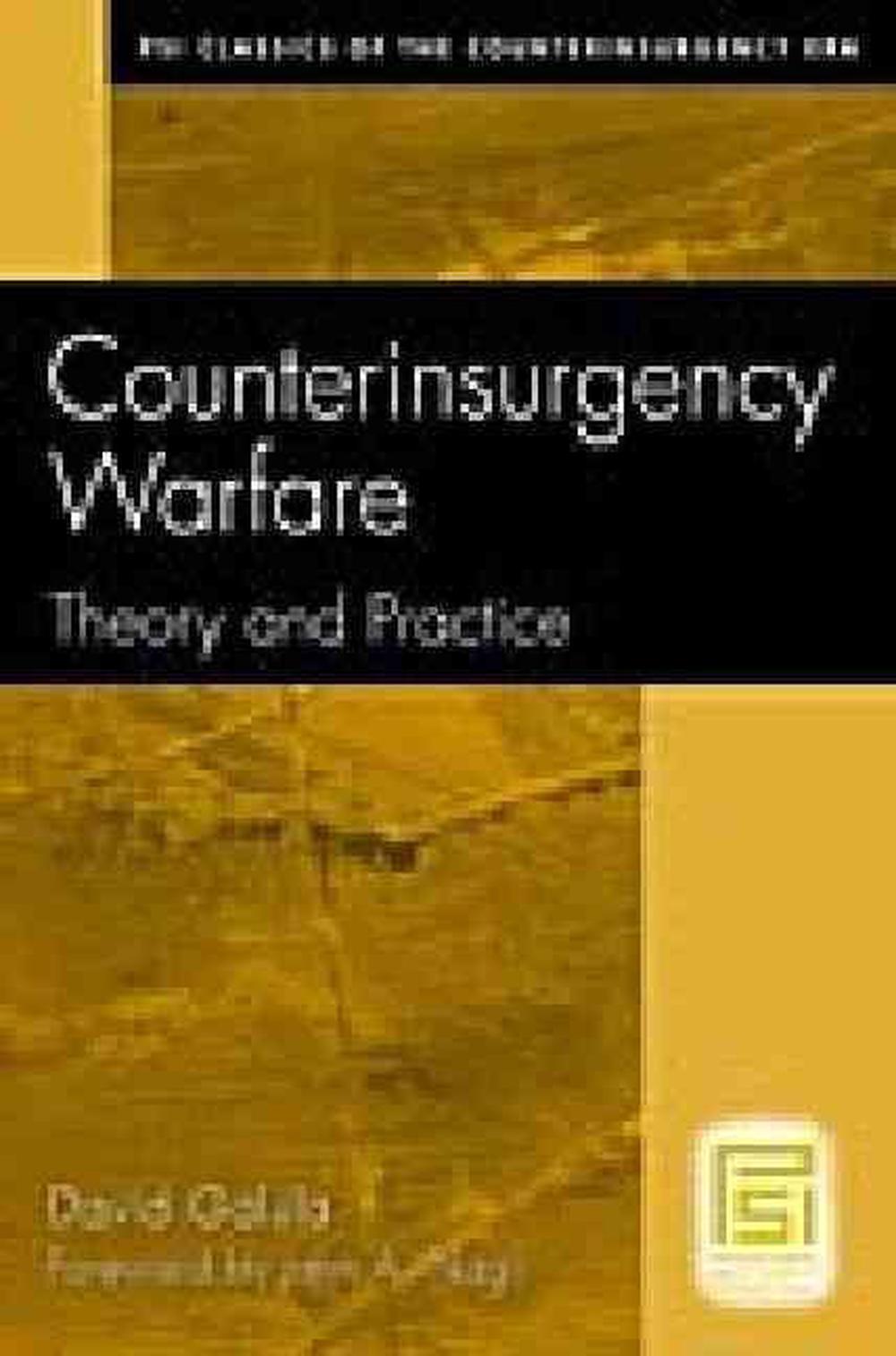 Counterinsurgency Warfare: Theory and Practice by David Galula (English ...