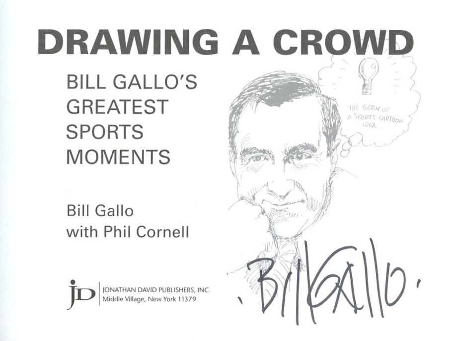 Phil Cornell / Drawing Crowd Bill Gallo's Greatest Sports Moments ...