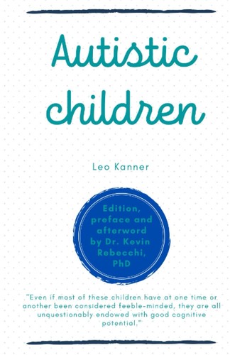 Leo Kanner Autistic children (Poche) Autistic Children | eBay