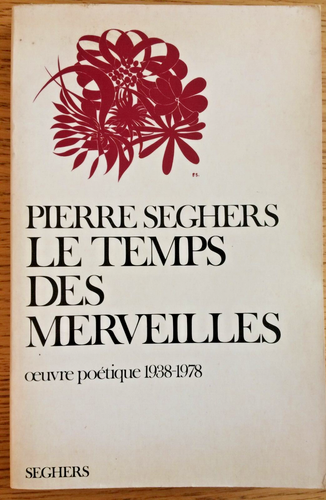 Pierre Seghers : Le Temps des merveilles, envoi autographe à Guy Levis ...