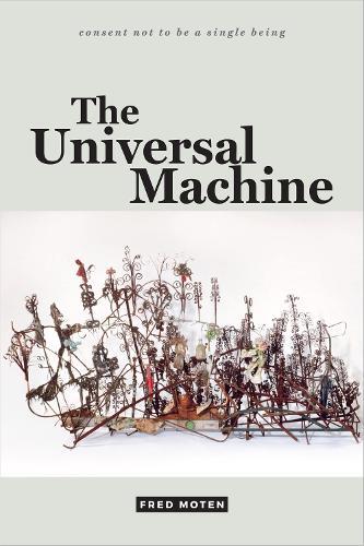 Fred Moten The Universal Machine (Hardback) (UK IMPORT) 9780822370468 ...