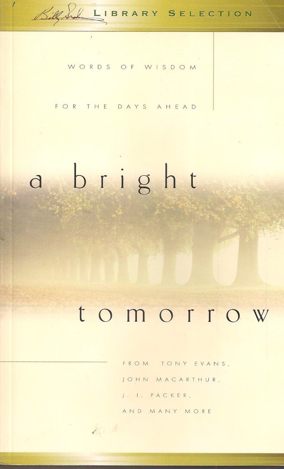 A Bright Tomorrow : Words of Wisdom for the Days Ahead by John F ...