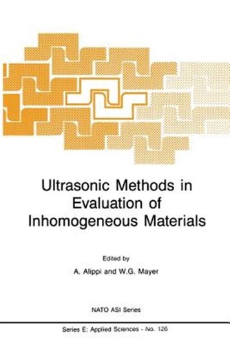 NATO Science Series E: Ser.: Ultrasonic Methods in Evaluation of ...