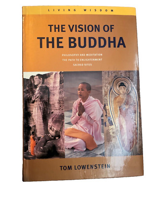 Living Wisdom Ser.: The Vision of the Buddha by Tom Lowenstein (1996 ...