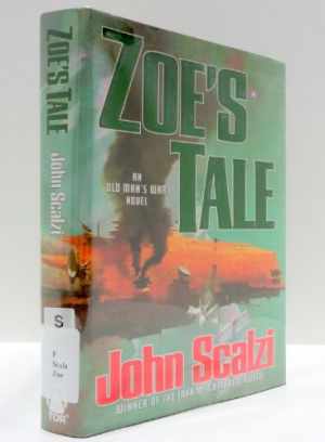 Zoe's Tale (Old Man's War) - Hardcover, by Scalzi John - Good ...