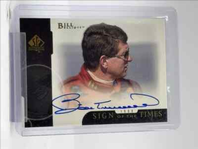 BILL ELLIOTT 1999 SP AUTHENTIC SIGN OF THE TIMES AUTOGRAPH AUTO #BE | eBay