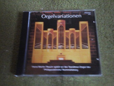 Rauch Hans-Mart Orgelvariationen - Sandtner-Orgel der Philippuskirche Rumme (CD) | eBay