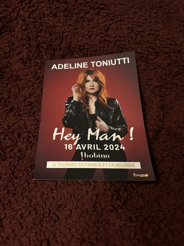 Flyer Rare Adeline Toniutti Hey Man - Format 15x21 cm | eBay
