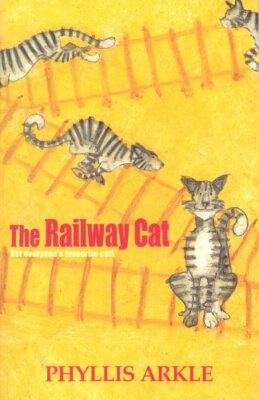 The Railway Cat (Story Book) by Arkle, Phyllis Paperback Book The Fast ...