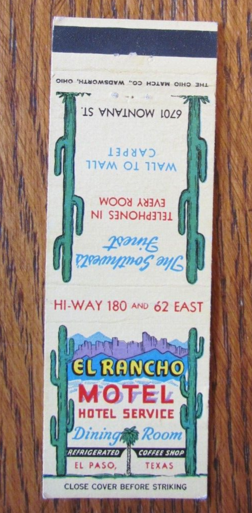 EL PASO, TEXAS MATCHBOOK COVER: EL RANCHO MOTEL & RESTAURANT 1950s ...