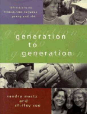 Generation to Generation: Reflections on Friendships Between Young and ...