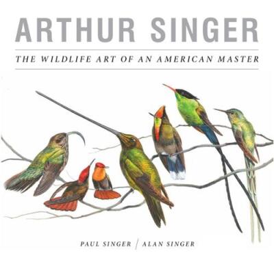 Arthur Singer – The Wildlife Art of an American Master Singer Singer ...