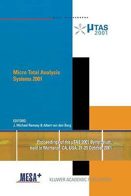 Micro Total Analysis Systems 2001: Proceedings of the TAS 2001 ...