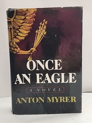 Once an Eagle By Anton Myrer (Sept 1968, Hardcover) Dust Cover Honor ...
